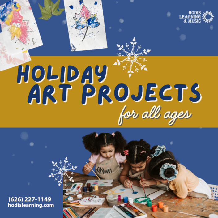 Holiday Art Projects for All Ages – Tutor Pasadena, South Pasadena, San ...